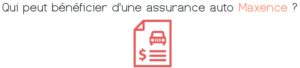 Détail des formules d'assurance voiture de Maxance, options et garanties